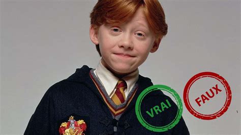Harry Potter impossible d avoir 10 10 à ce quiz vrai ou faux sur Ron