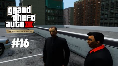 Grand Theft Auto III Definitive Edition Capítulo 16 YouTube