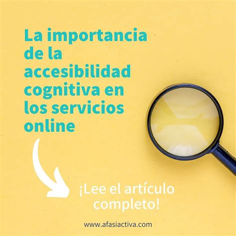 La Importancia De La Accesibilidad Cognitiva En Los Servicios Online