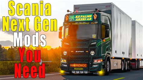 Scania Next Gen Mods You Need Ets Youtube