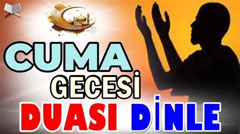 CUMA GECESİ DUASI DİNLE DUAYA Amin DİYELİM YouTube