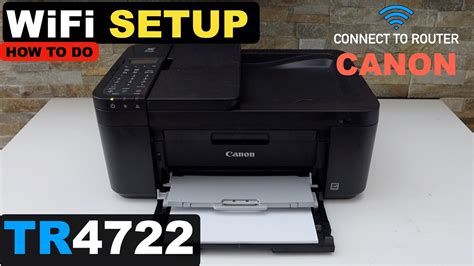 Canon Pixma TR4722 WiFi Setup Wireless Setup Connect To Home Wireless