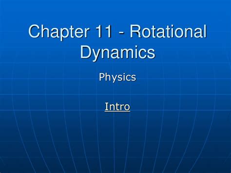 chapter 11 rotational dynamics ppt download