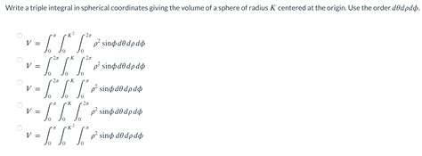 Solved Write A Triple Integral In Spherical Coordinates Chegg