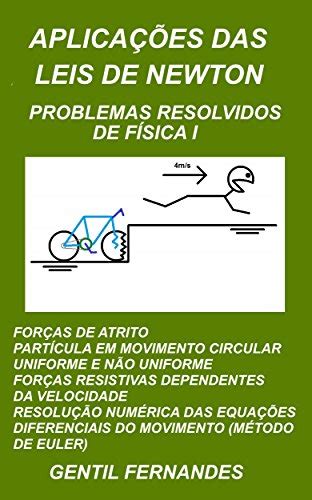 Aplica Es Das Leis De Newton Problemas Resolvidos De F Sica I Ebook