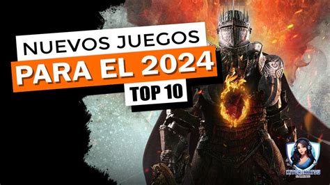 Los JUEGOS más ESPERADOS PARA 2024 MEJORES JUEGOS 2024 TOP 10