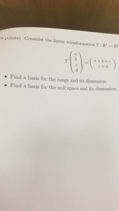 solved consider the linear transformation t r 4 rightarrow