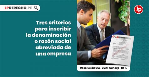 Tres criterios para inscribir la denominación o razón social abreviada