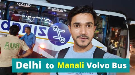 Zingbus Delhi To Manali Volvo Bus Best Bus From Delhi To Manali