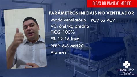 Dicas Do Plant O M Dico Par Metros Iniciais Na Ventila O Mec Nica