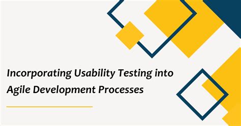 incorporating usability testing into agile development processes by haaneesaalphabold may