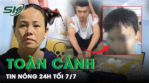 Toàn Cảnh Tin Nóng 24h Tối 7 7 Tin Tức Thời Sự Cập Nhật Mới Nhất Hôm