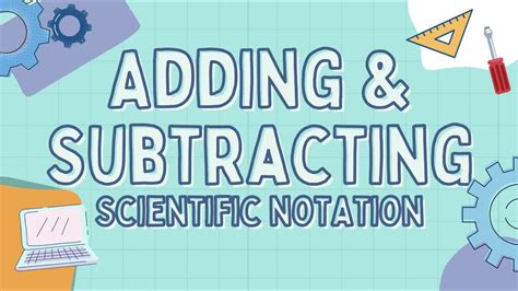 adding and subtracting scientific notation youtube