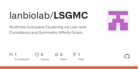 github lanbiolab lsgmc multiview subspace clustering via low rank consistency and symmetric