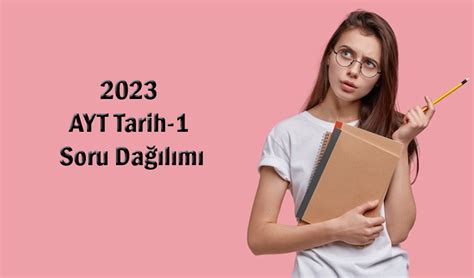 2023 ayt tarih 1 soru dagılımı Öğrenci Gündemi