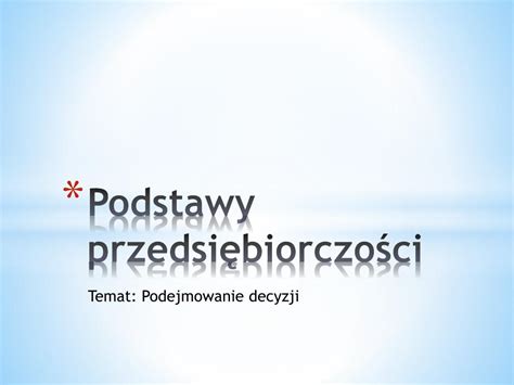 Ppt Podstawy Przedsi Biorczo Ci Powerpoint Presentation Free