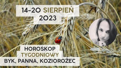 Horoskop Tygodniowy Sierpie Znaki Ziemi Byk Panna
