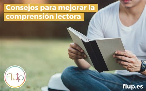 Consejos para mejorar la comprensión lectora Flup