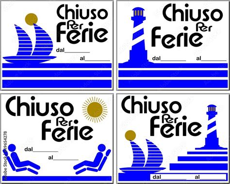 Vettoriale Stock CARTELLO CHIUSO PER FERIE 4 VARIANTI ITALIANO Adobe