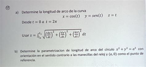 Solved A Determine La Longitud De Arco De La Curva X Cos T Y