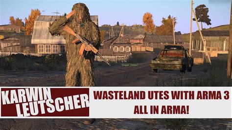 Wasteland Utes With Arma All In Arma Youtube