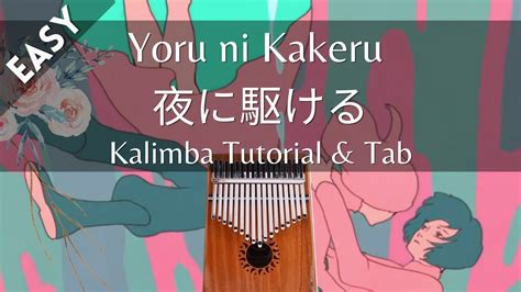 Easy Yoru Ni Kakeru Yoasobi Kalimba Tutorial Tab Youtube