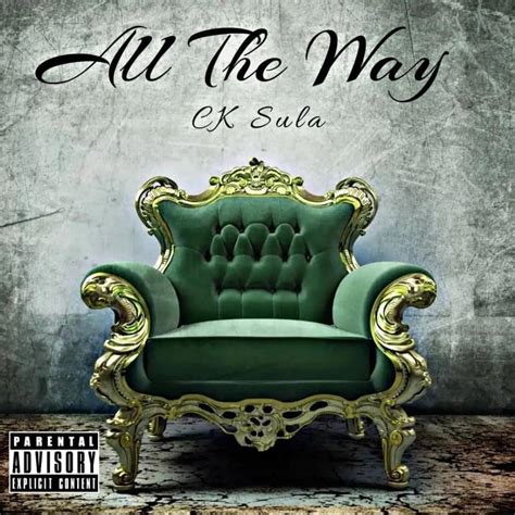 CK Sula All The Way Lyrics Genius Lyrics