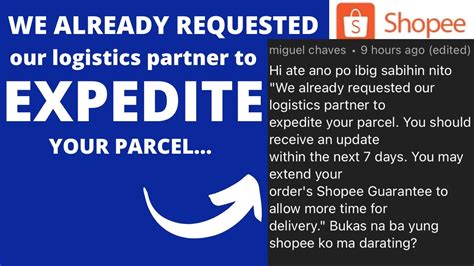 We Already Requested Our Logistics Partner To EXPEDITE Your Parcel