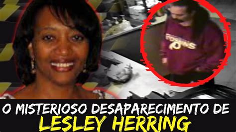 O MISTERIOSO DESAPARECIMENTO DE LESLEY HERRING CASOS CRIMINAIS