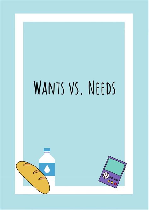 The Words Wants Vs Needs Are In Front Of An Image Of Bread Water And