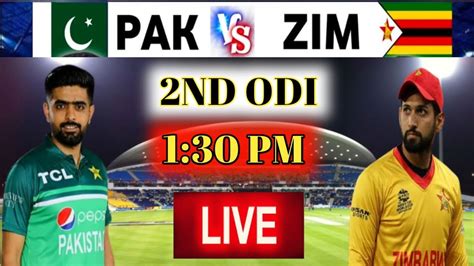 Pakistan Vs Zimbabwe 2nd Odi Match Live Pak Vs Zim 2nd Odi Time Table