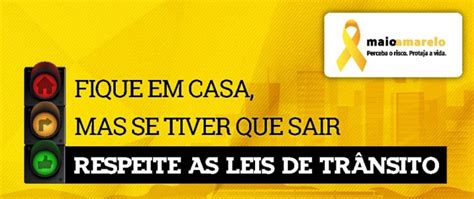 MAIO AMARELO MÊS DE PREVENÇÃO AOS ACIDENTES DE TRÂNSITO Prefeitura
