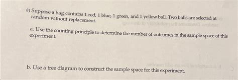 Solved Suppose A Bag Contains 1 Red 1 Blue 1 Green And Chegg