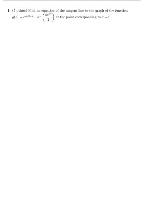 solved 1 5 points find an equation of the tangent line to