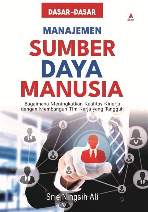 Jual Buku Dasar Dasar Manajemen Sumber Daya Manusia Karya Srie Ningsih