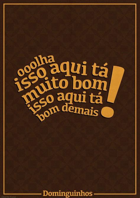 Ooolha Isso Aqui T Muito Bom Isso Aqui T Bom Demais Dominguinhos