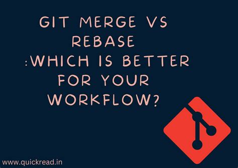 git merge vs rebase which is better for your workflow