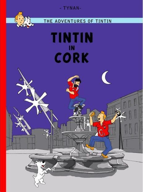 Les Aventures De Tintin Album Imaginaire Tintin In Cork Tintin