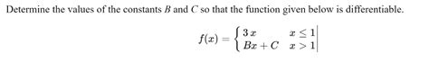 solved determine the values of the constants b and c so that
