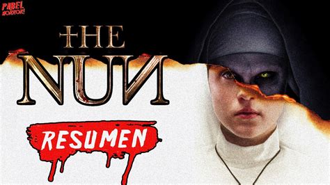 LA MONJA En 10 Minutos Resumen The Nun YouTube