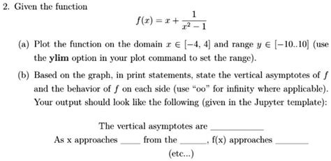 solved please solve in code using jupyter notebook 2 given the function f r r plot the