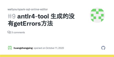 antlr4 tool 生成的没有geterrors方法 · issue 9 · waltyou spark sql online editor · github
