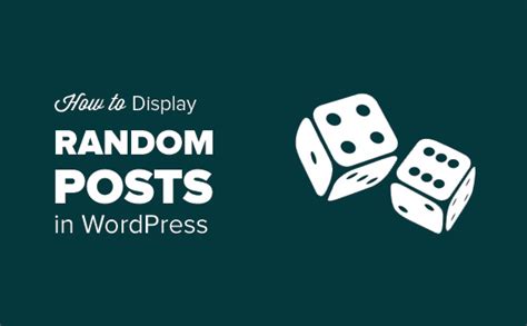 How To Display Random Posts In WordPress