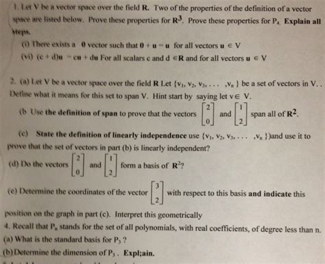 2 a let v be a vector space over the field r let