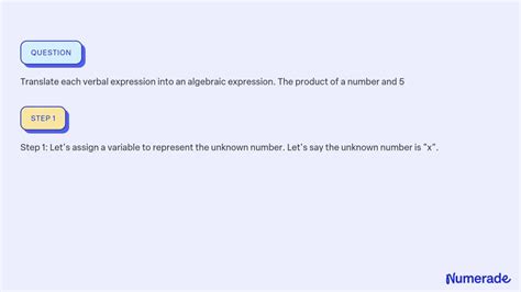 solved translate each verbal expression into an algebraic expression the product of a number and 5