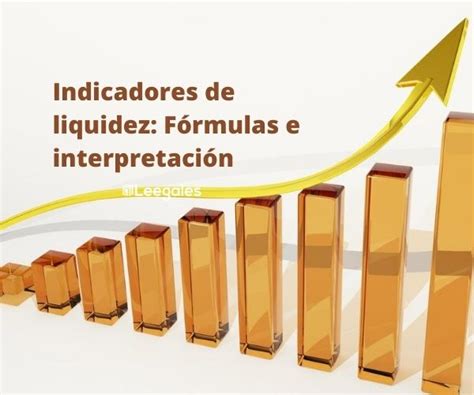 Indicadores De Liquidez Calculo E Interpretacion Ejemplo Excel Razones