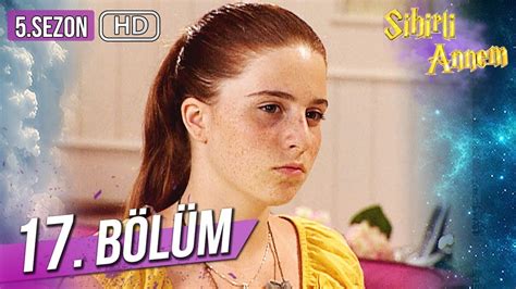 Sihirli Annem B L M Hd Sezon Youtube