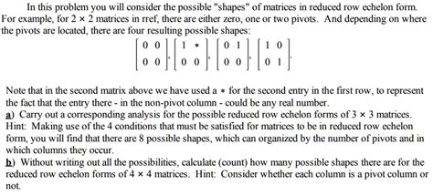 solved in this problem you will consider the possible shapes of matrices in reduced row