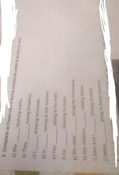 Me Ajudem Nessa Pfvv Complete As Frases A Forma Correta Do Verbo To