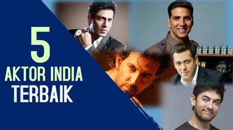 5 AKTOR INDIA PALING TAMPAN DAN POPULER SEPANJANG MASA YouTube